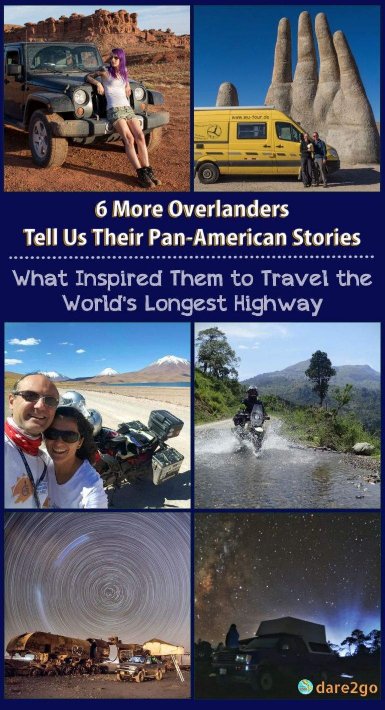 6 More Overlanders Tell Us Their Pan-American Stories | dare2go