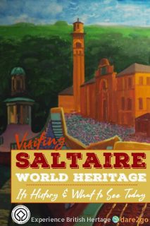 Saltaire – World Heritage Thanks to Three Visionary Men | dare2go