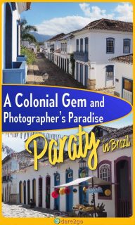 Paraty: a Colonial Gem and Photographer's Paradise | dare2go